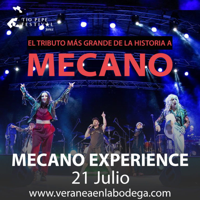 MECANO EXPERIENCE llega a Tío Pepe Festival - VERANEA EN LA BODEGA 2023 - Rock The Best Music
