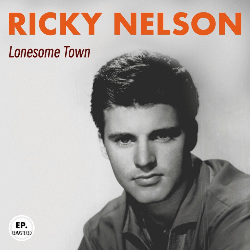 Canciones Traducidas: Lonesome Town - Ricky Nelson - Rock The Best Music